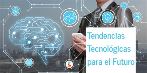 Tendencias Tecnológicas para el Futuro Openinnova