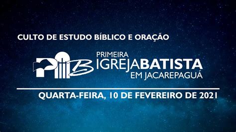 Estudo Bíblico e Oração PIB Jacarepaguá Estudo Pastor Pedro Henrique