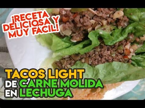 Receta Fácil de Tacos Light de Carne Molida en Lechuga YouTube