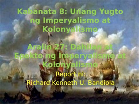 PPTX Dahilan At Epekto Ng Kolonyalismo At Imperyalismo DOKUMEN TIPS