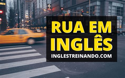 Rua em Inglês Vocabulário Básico Inglês Treinando