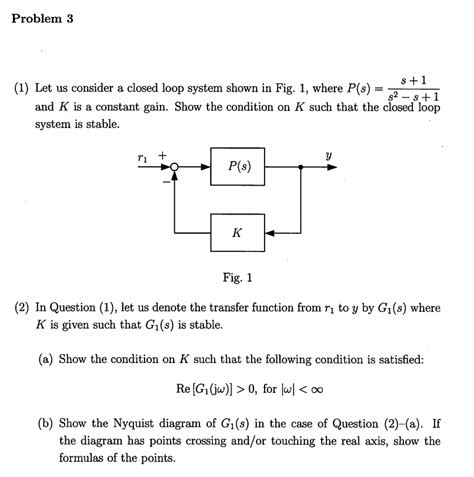 solved problem 3 1 let us consider a closed loop system
