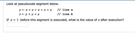 solved look at pseudocode segment below line a line b