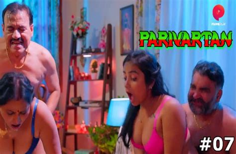 Parivartan S01E07 2023 Hindi Hot Web Series PrimePlay Movie Indianporn360
