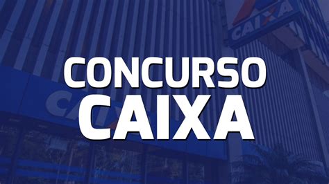 Concurso Caixa sai contrato Cesgranrio no Diário Oficial e edital