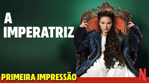 A IMPERATRIZ seriado da Netflix imperatriz Sissi da Áustria uma das