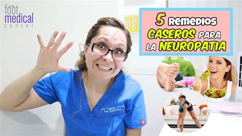 Remedios Caseros Para La Neuropatia Dra Melissa Tejeida Youtube
