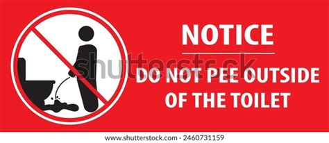 Do Not Pee Outside Toilet Sign Stock Vector Royalty Free 2460731159