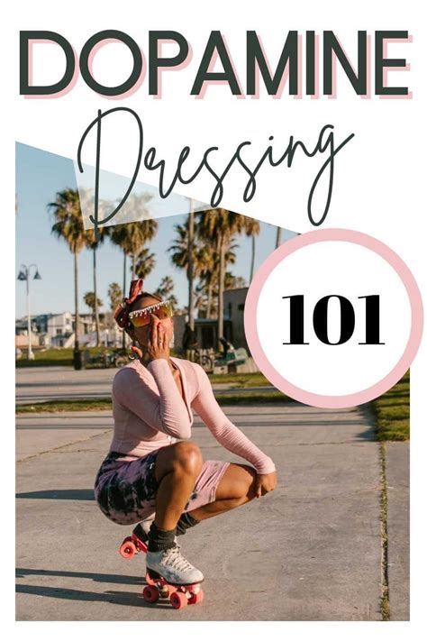 Dopamine Dressing Meaning Behind It Step By Step Guide Minimize My