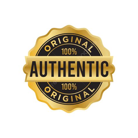 Authentic 100 Original Badge Vector Authentic Original Badge PNG And