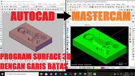 mastercam mill import autocad ke mastercam dan membuat program surface 3d dengan garis batas