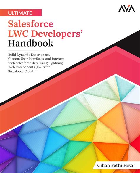 Buy Ultimate Salesforce Lwc Developers Handbook Build Dynamic