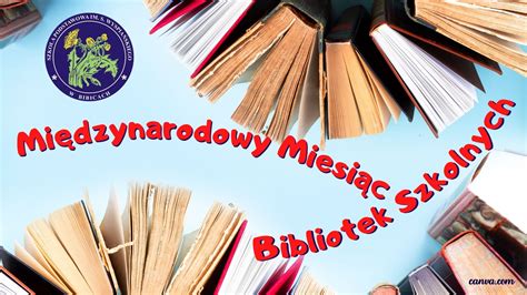 Międzynarodowy Miesiąc Bibliotek Szkolnych Szkoła Podstawowa w Bibicach