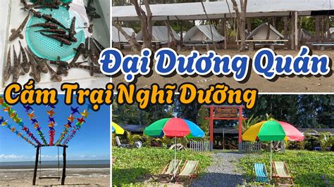 Du Lịch Cắm Trại Cần Giờ Đại Dương Quán Hải Sản Tươi Sống Biển Cần