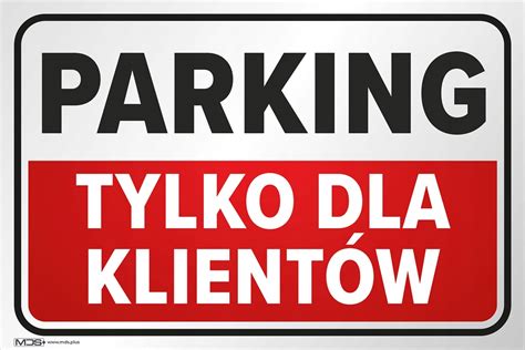 Tabliczka Parking DLA KLIENTÓW PCV 20x30 cm mds PCV parking 01 Cena