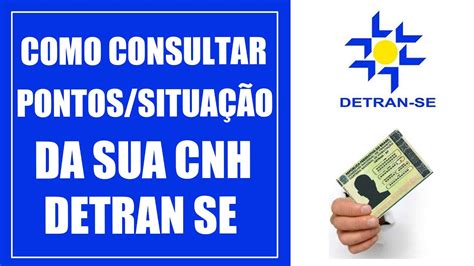 Como consultar pontos e situação da sua CNH DETRAN SE YouTube