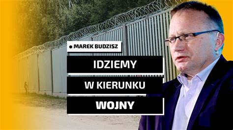 Marek Budzisz po śmierci żołnierza na granicy Nasze wojsko jest w