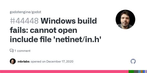 windows build fails cannot open include file netinet in h · issue 44448 · godotengine godot