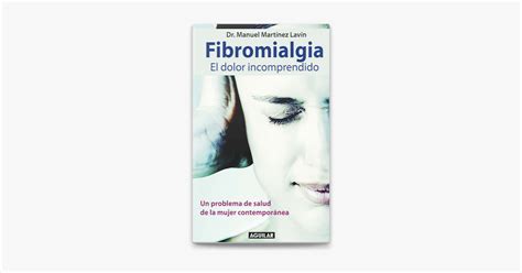 Fibromialgia El Dolor Incomprendido On Apple Books
