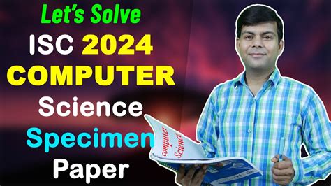 ISC Computer Science Specimen Paper 2024 Let S Solve It LIVE Class 12 YouTube