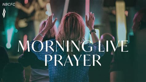 Morning Prayer Nbcfc Youtube