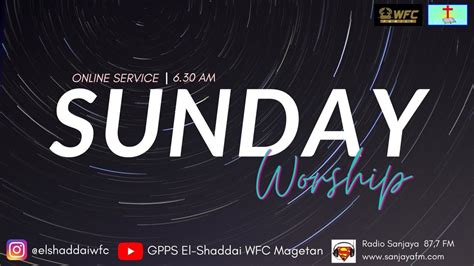 Ibadah Raya I Gpps El Shaddai Wfc Januari Youtube