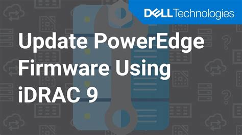 Update Firmware And OS Deployment Driver Using IDRAC 8 Dell US