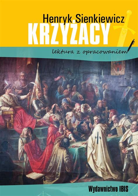 Krzy Acy Lektura Z Opracowaniem Sienkiewicz Henryk Ksi Ka W Empik
