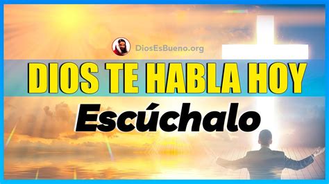 DIOS TE HABLA HOY ESCÚCHALO Completo Un momento a solas con Dios