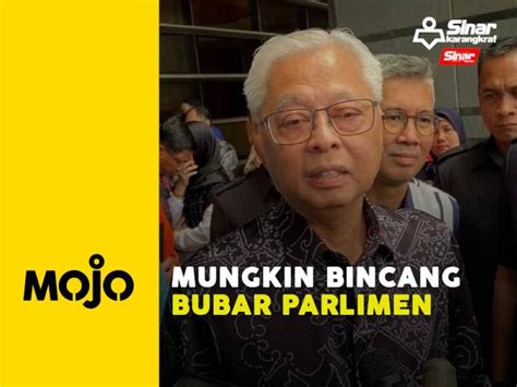 Ada Kemungkinan Bincang Bubar Parlimen Ismail Sabri Sinar Harian