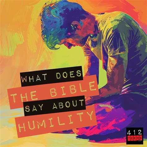 What Does The Bible Say About Humility Teens Org
