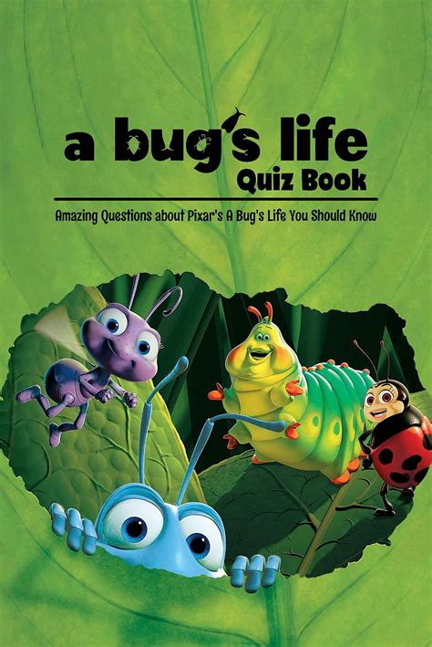 A Bug S Life Quiz Book Amazing Questions About Pixar S A Bug S Life