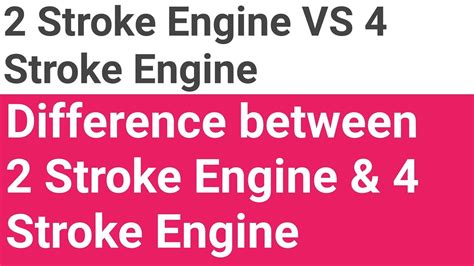 2 Stroke Engine Vs 4 Stroke Engine YouTube