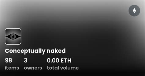 Conceptually Naked Collection OpenSea