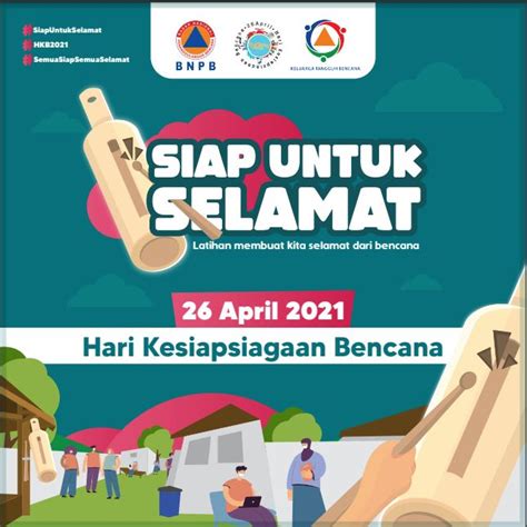 Peringatan Hari Kesiapsiagaan Bencana Nasional 2021
