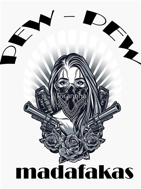 PEW PEW Madafakas Sticker For Sale By Pirannha Redbubble