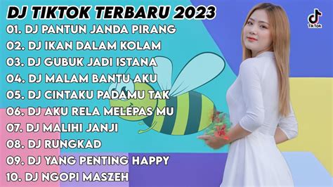 DJ TIKTOK TERBARU 2023 DJ PANTUN JANDA PIRANG X DJ IKAN DALAM KOLAM X
