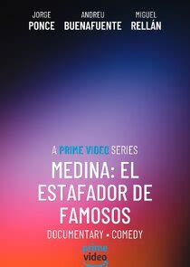 Medina El Estafador De Famosos TVmaze