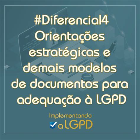 Modelos de documentos para adequação à LGPD Implementando a LGPD