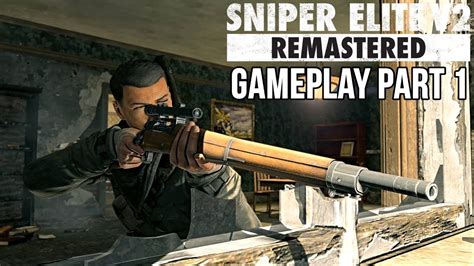 Sniper Elite V2 Remastered Exclusive Early Playthrough Part 1