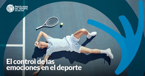 El control emocional en el deporte Psicología deportiva