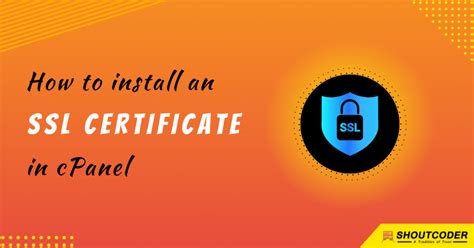 How To Install An Ssl Certificate In Cpanel Shoutcoder