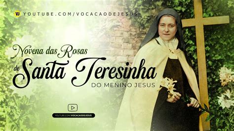 NOVENA DAS ROSAS Santa Teresinha do Menino Jesus Vocação de Jesus