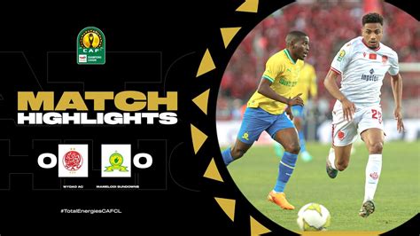 Mamelodi Sundowns FC Vs Wydad Casablanca Live Score Predicted