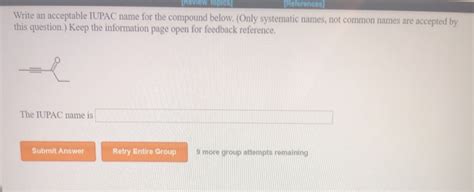 Solved Write An Acceptable Iupac Name For The Compound Chegg