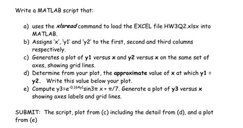 solved write a matlab script that a uses the xlsread co