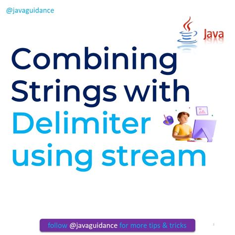 combining strings with delimiter using stream java guidance