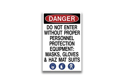 Aluminum Danger Do Not Enter Without Proper Ppe Sign