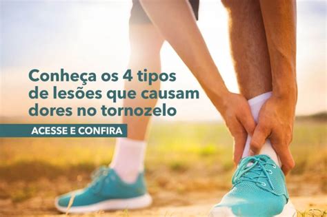 Conheça os 4 tipos de lesões que causam dores no tornozelo Hospital