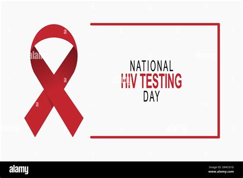 National HIV Testing Day Background Awareness About The Importance Of